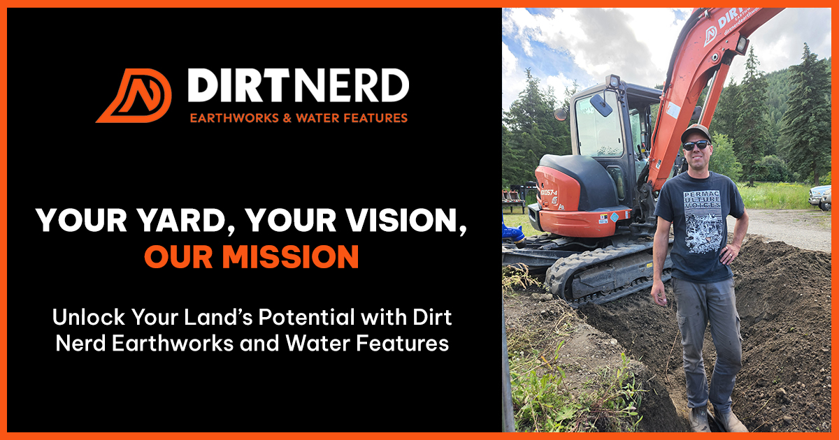 Vernon's Home Excavation Company Dirt Nerd Earthworks
